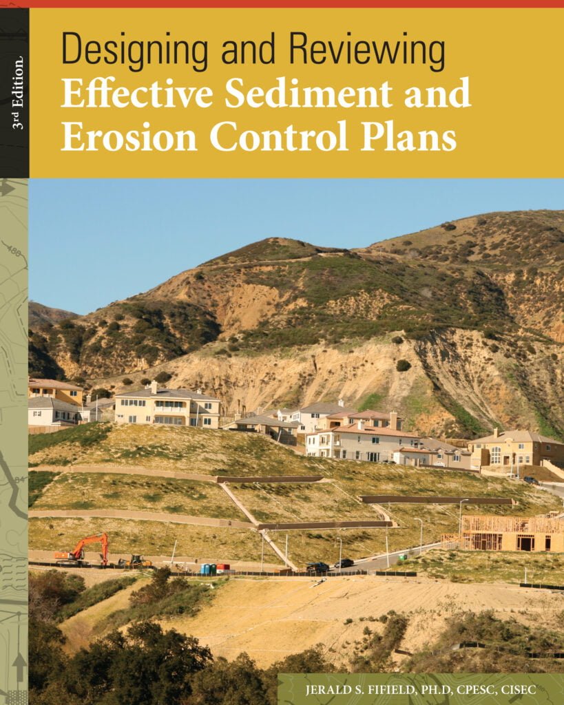Designing and Reviewing Effective Sediment and Erosion Control Plans ...
